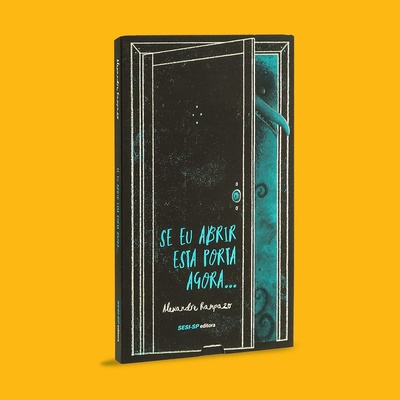Livro Se eu abrir esta porta agora de Alexandre Rampazo | Clube Quindim