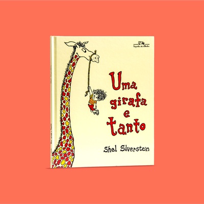 Livro Uma girafa e tanto de Sheldon Allan Silverstein | Clube Quindim