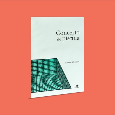 Livro Concerto de piscina de Renato Moriconi | Clube Quindim