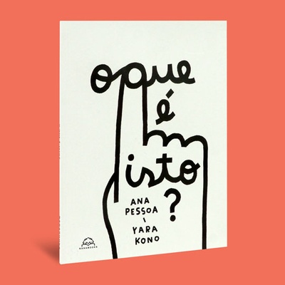 Livro O que é isto? de Ana Pessoa | Clube Quindim